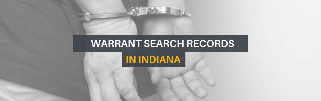Free Indiana Warrant Search - Enter A Name To View Anyone