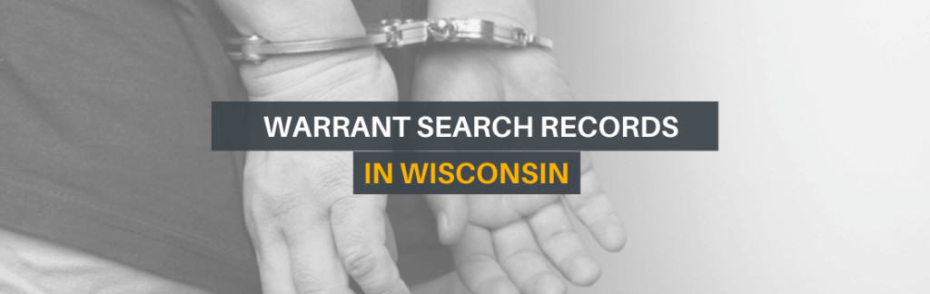 Free Wisconsin Warrant Search - Enter A Name To View Anyone